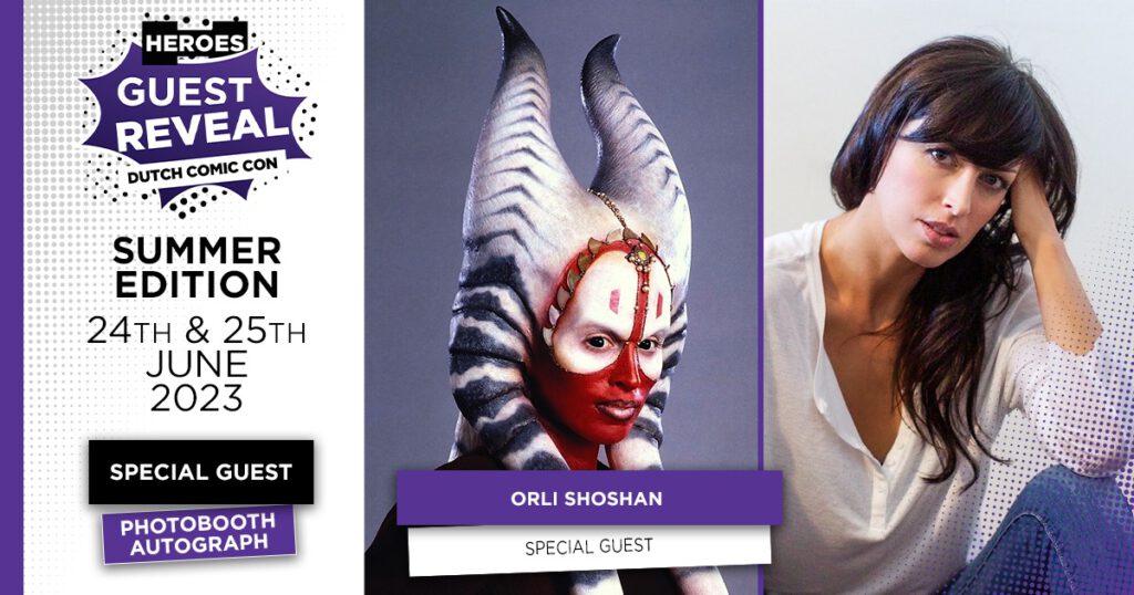 Star Wars guest Orli Shoshan is Special Guest bij Heroes Dutch Comic ...
