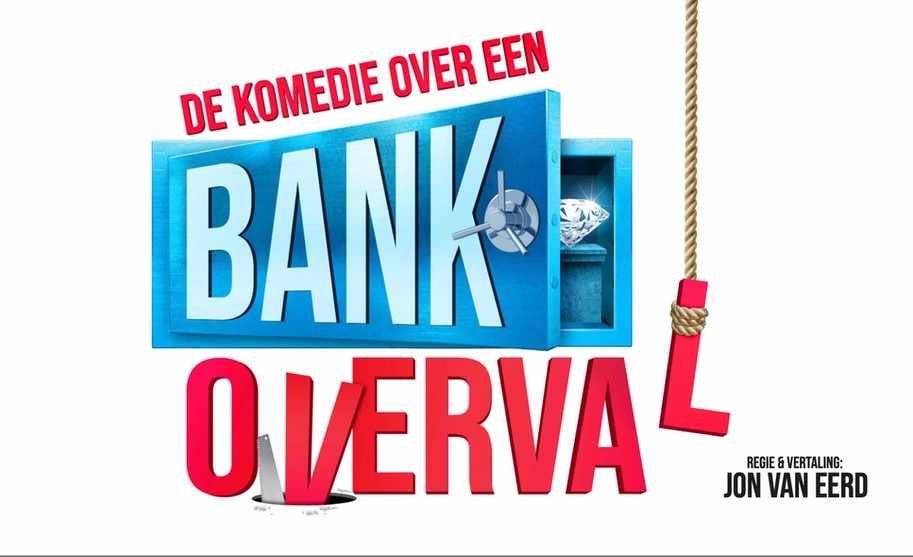 Jon van Eerd regisseert West-End hit De Komedie Over een Bankoverval ...